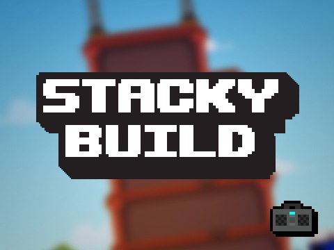 Stacky Build Game-Remix-Best_Codes-慧编程作品社区